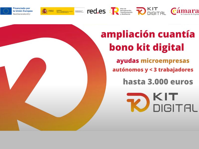 Kit Digital | Nueva categoría y ampliación de cuantía del "bono digital" - Cámara de Comercio de ...